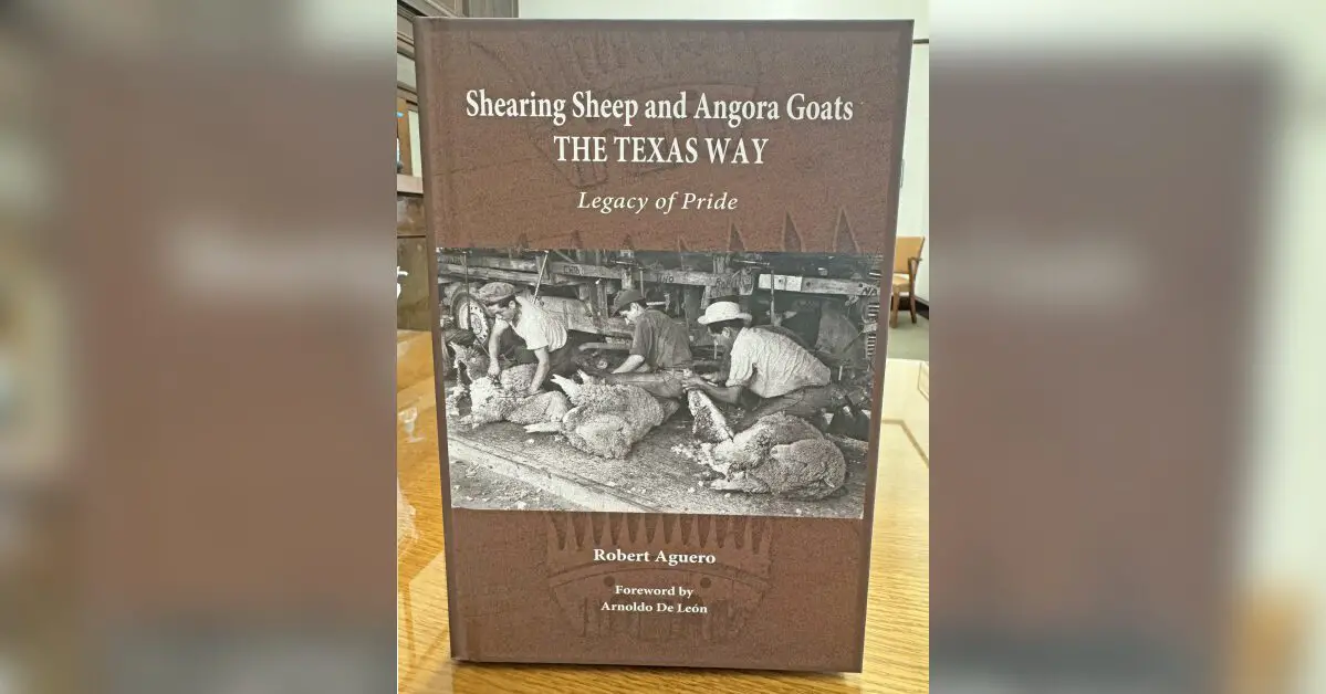 Aguero’s book captures ‘corazon’ of shearing culture - Uvalde Leader News